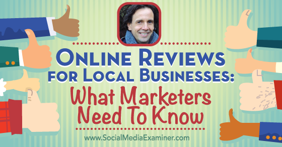 Online Reviews for Local Businesses: What Marketers Need to Know ...