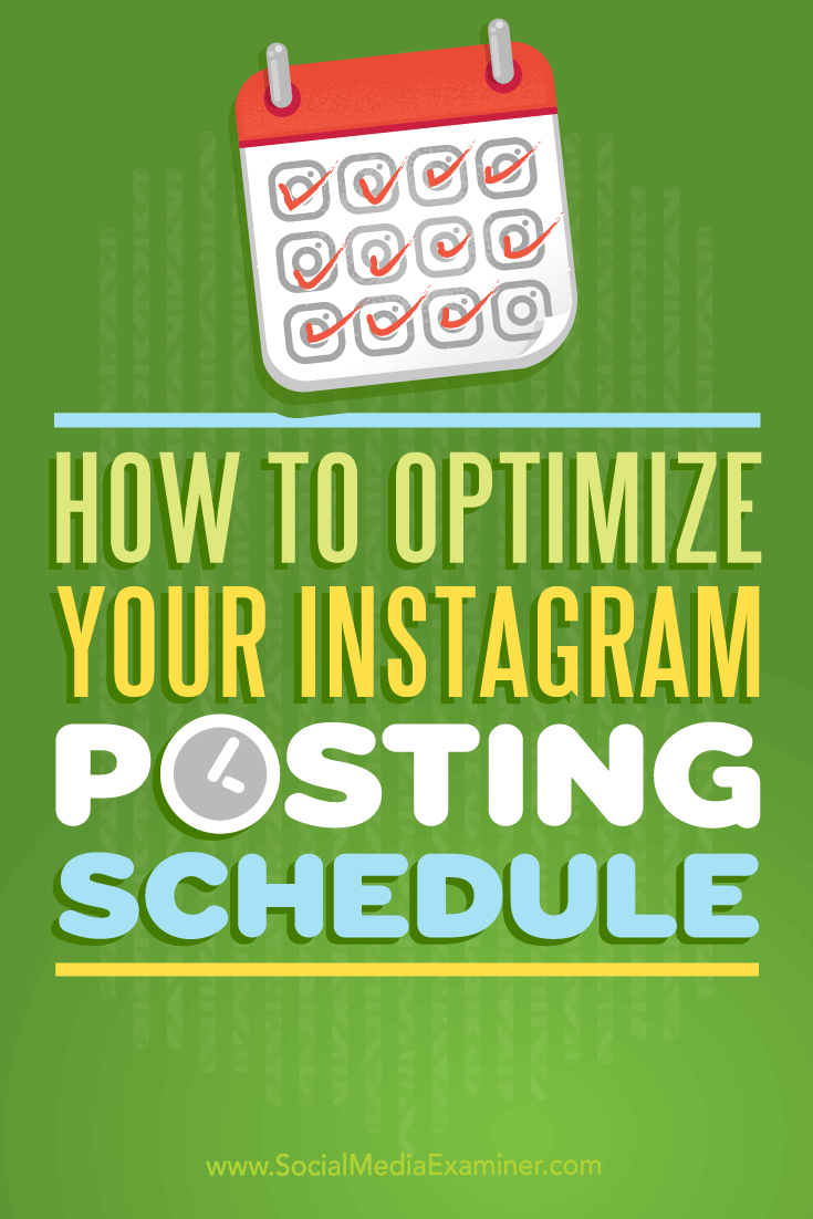How to Optimize Your Instagram Posting Schedule : Social Media Examiner How to Optimize Your Instagram Posting Schedule : Social Media Examiner