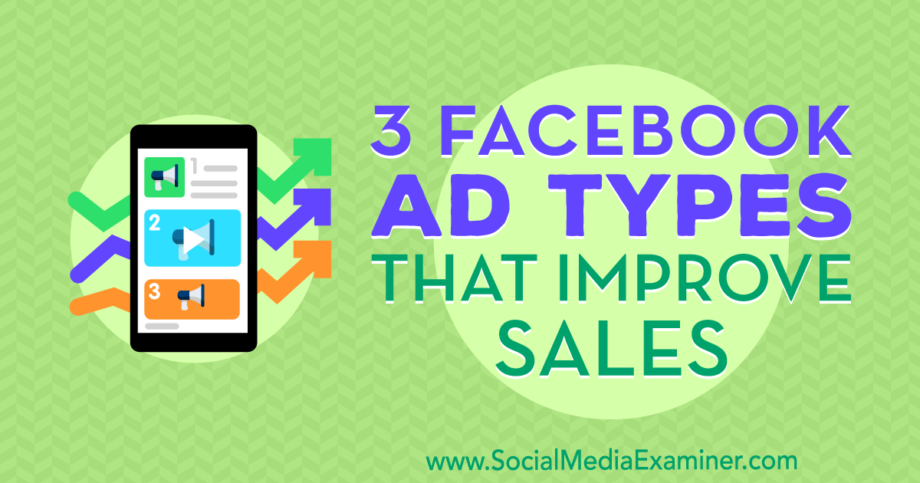 3 Facebook Ad Types That Improve Sales - Ask the Egghead, Inc.