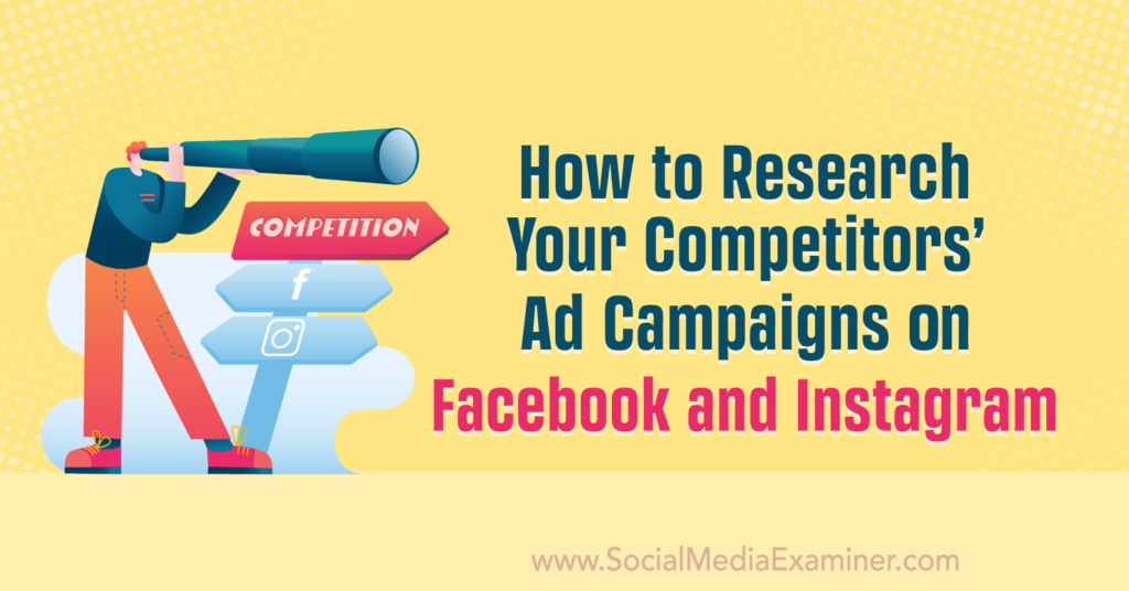 How to Research Your Competitors' Ad Campaigns on Facebook and ...