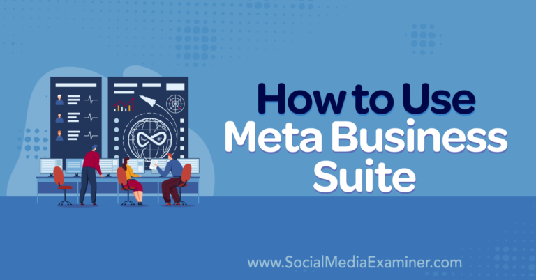 How to Use Meta Business Suite : Social Media Examiner