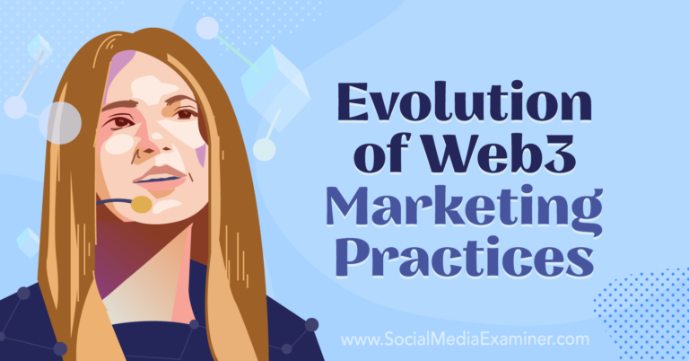 Evolution of Web3 Marketing Practices : Social Media Examiner