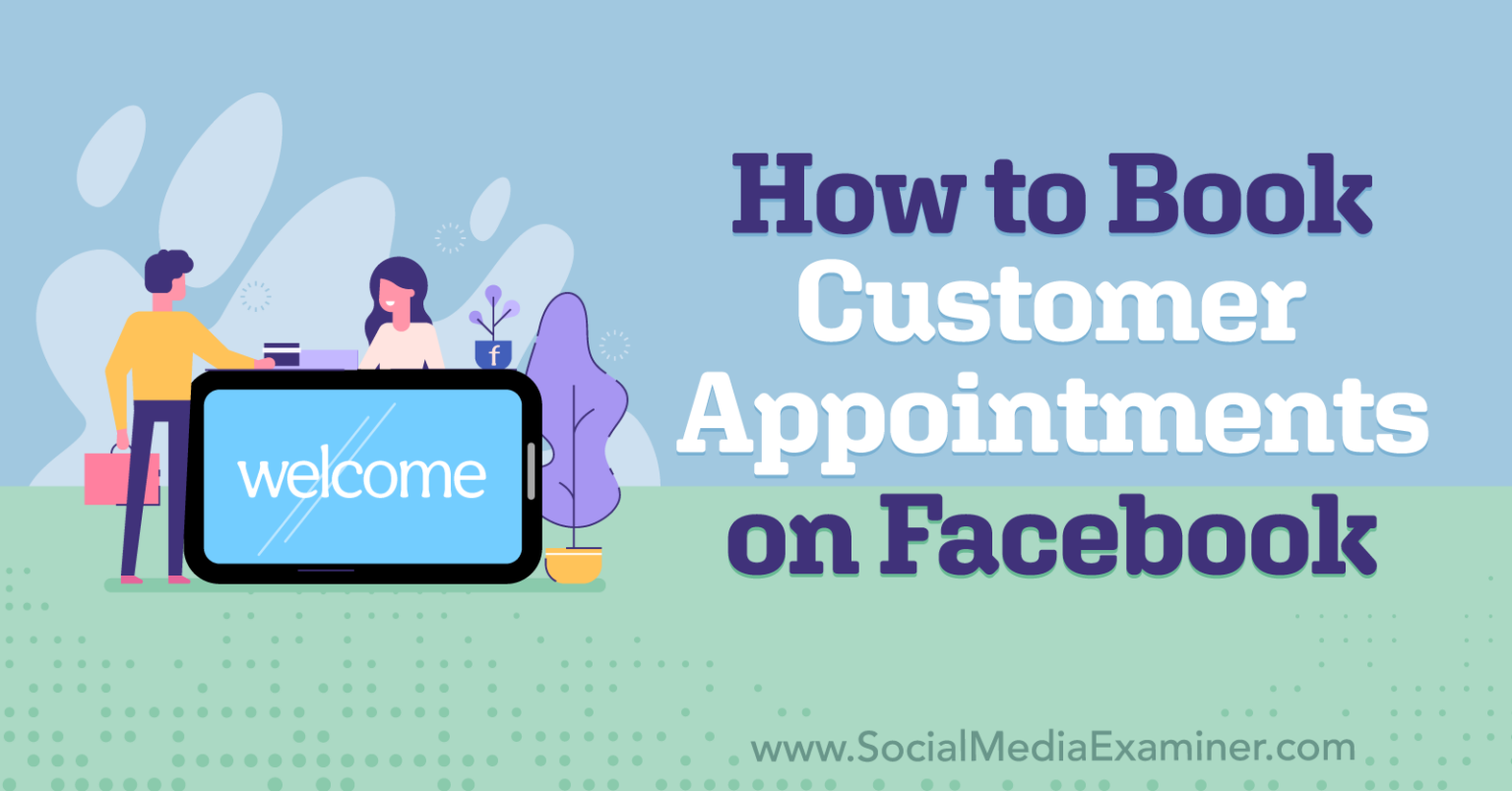 How to Book Customer Appointments on Facebook : Social Media Examiner