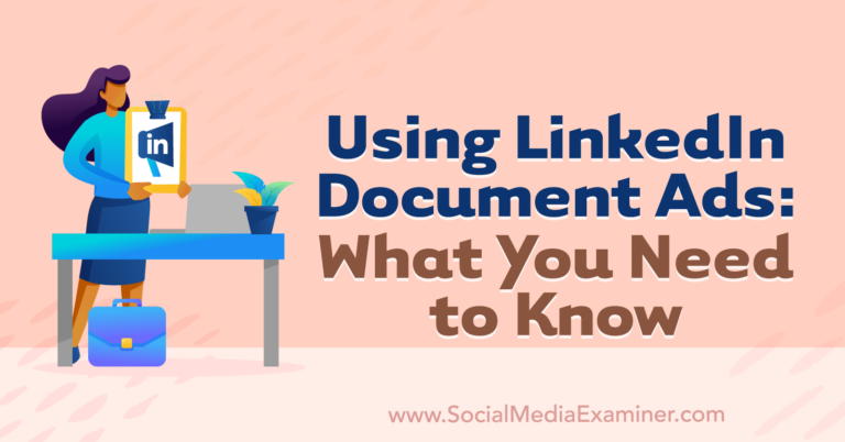 Using LinkedIn Document Ads: What You Need to Know : Social Media Examiner
