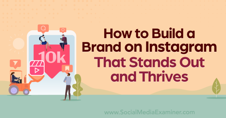 How to Build a Brand on Instagram That Stands Out and Thrives : Social ...