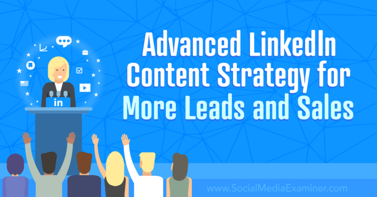 Advanced LinkedIn Content Strategy for More Leads and Sales : Social ...