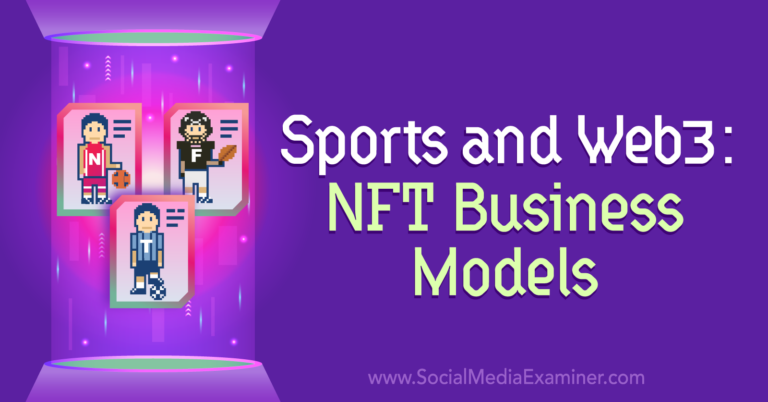 Sports and Web3: NFT Business Models : Social Media Examiner