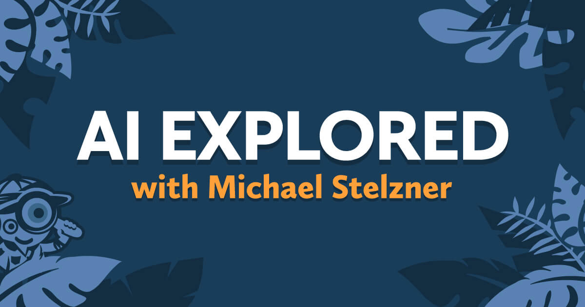 The AI Explored Podcast—Helping You Put AI to Work : Social Media Examiner